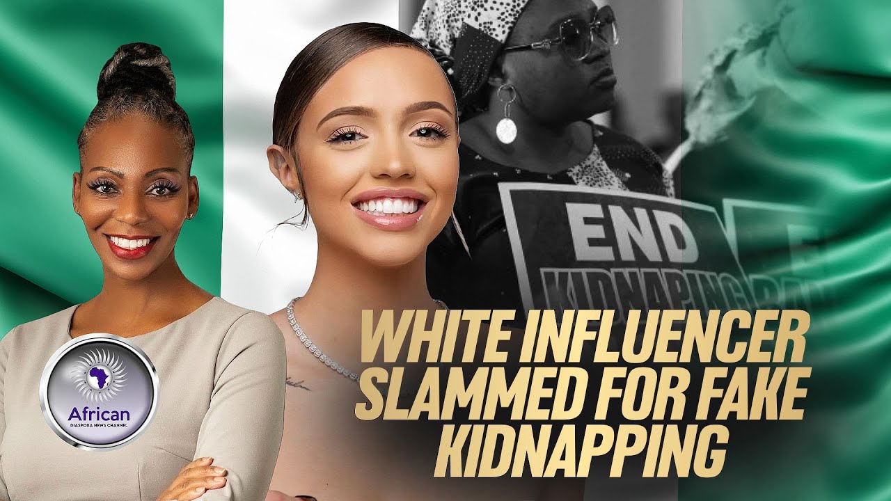 White Influencer Faces Major Backlash For Staging A Fake Kidnapping In ...